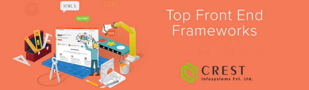Top 5 Trending Front-end frameworks in 2018 - Crest Infosystems