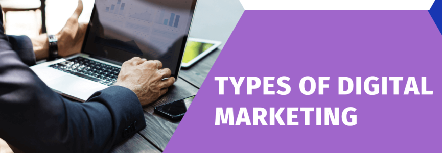 Types of Digital Marketing: A Comprehensive Guide